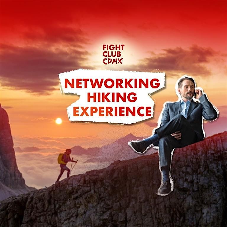 Networking Hike [FIGHT CLUB CMDX] By Invitation Only, 06600, CDMX, 7 ...