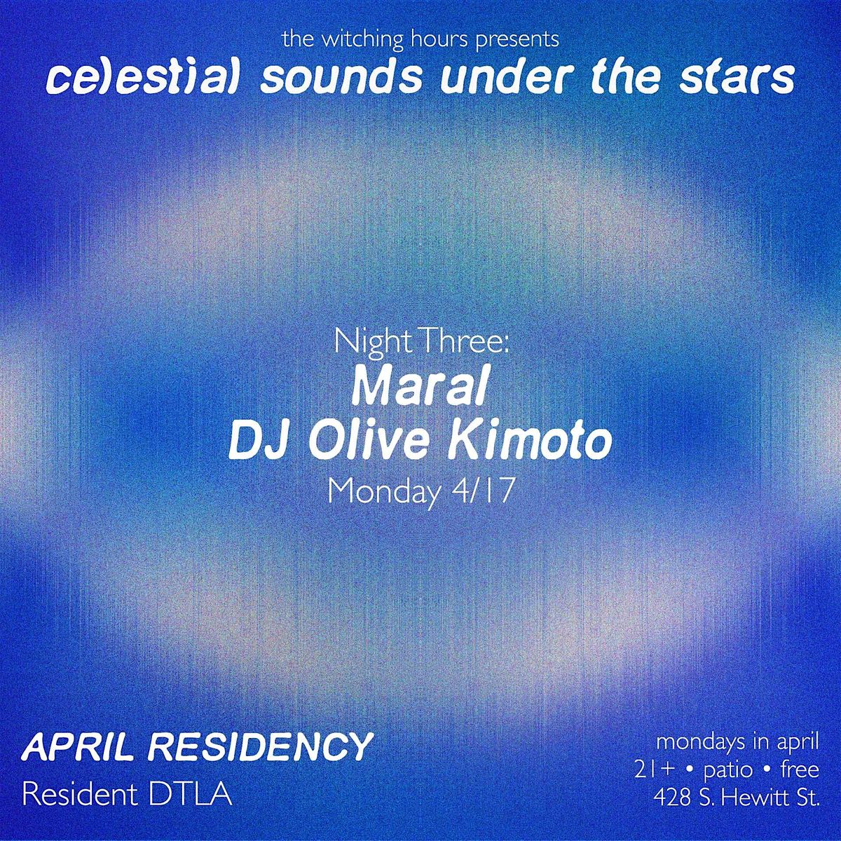 Celestial Sounds Under the Stars ft. Maral & DJ Olive Kimoto, Resident ...