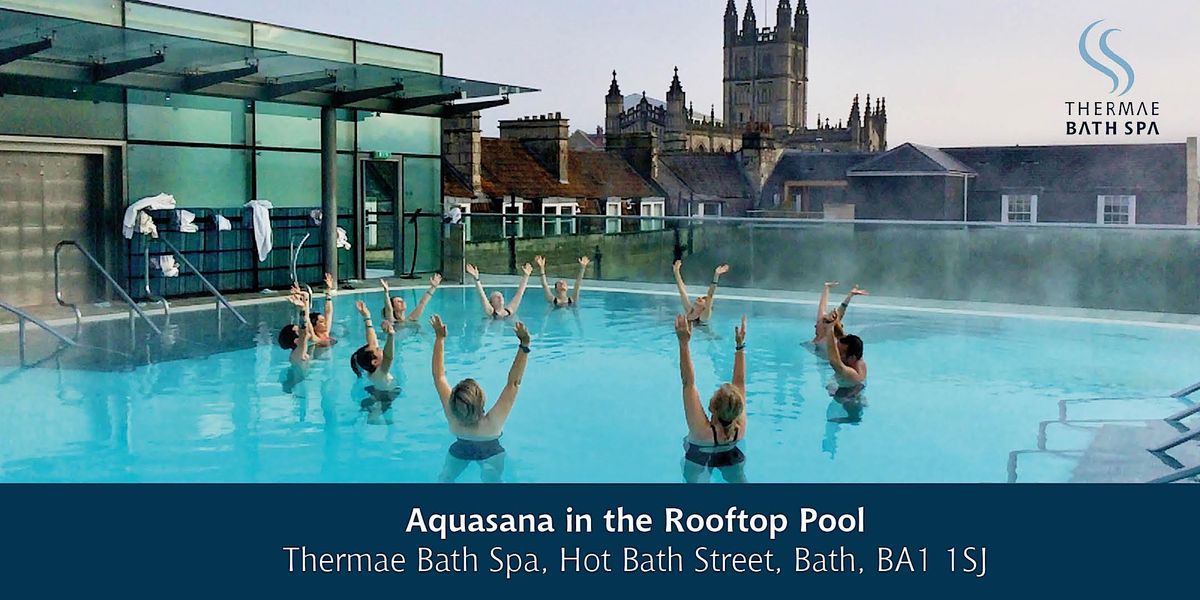 Aquasana in the Rooftop Pool, Thermae Bath Spa, 21 June 2023 | AllEvents.in