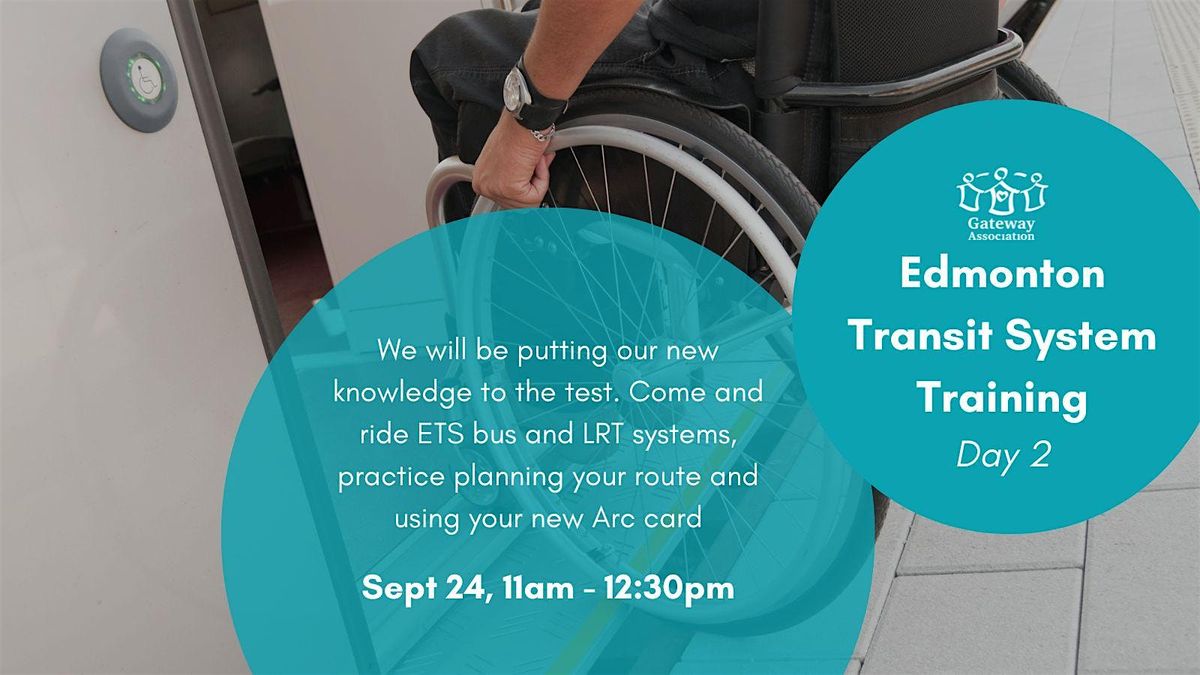 Edmonton Transit System (ETS) Transit Training, Day 2, Gateway ...