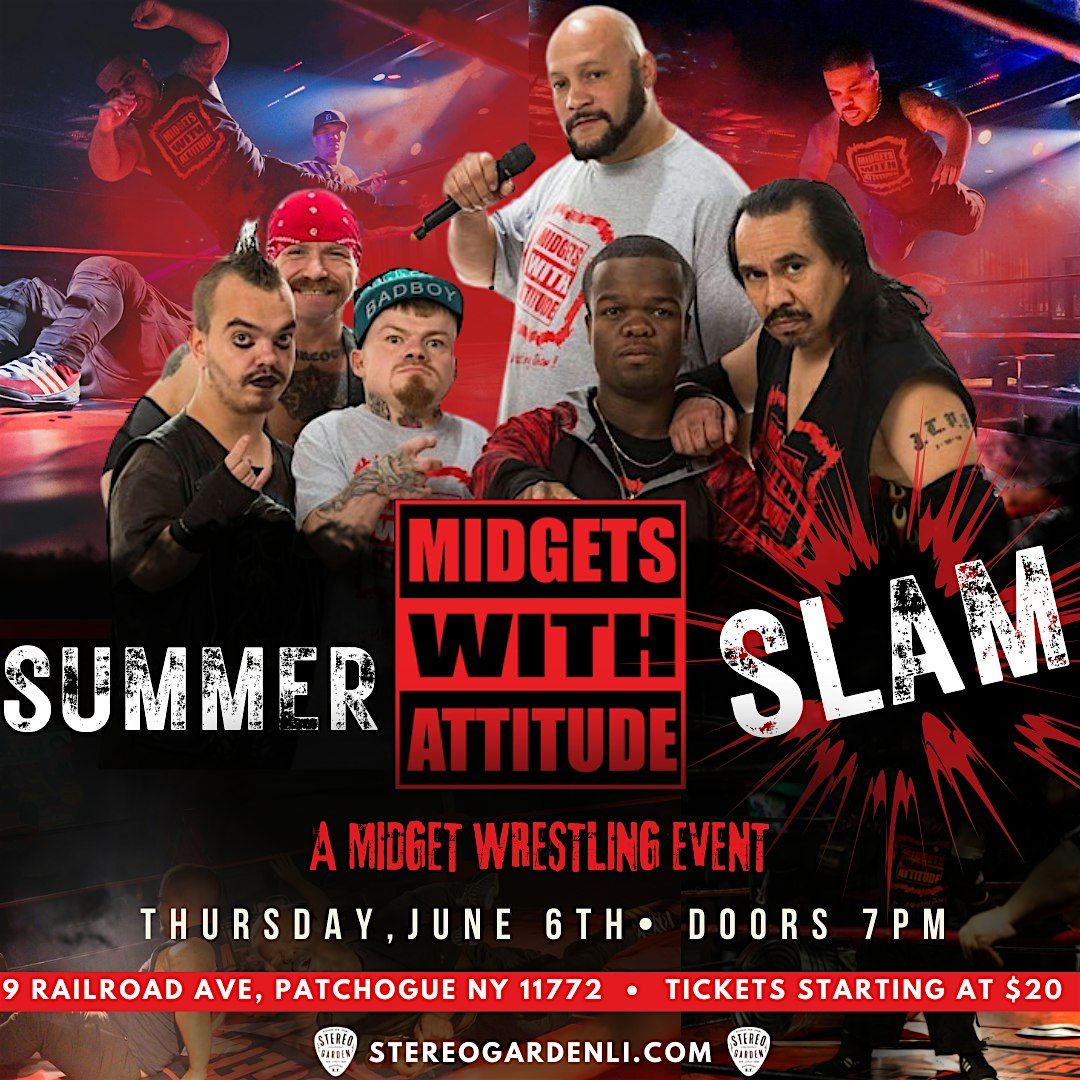 MWA -Summer SLAM: A Midget Wrestling Event, Stereo Garden, Patchogue, 6 ...