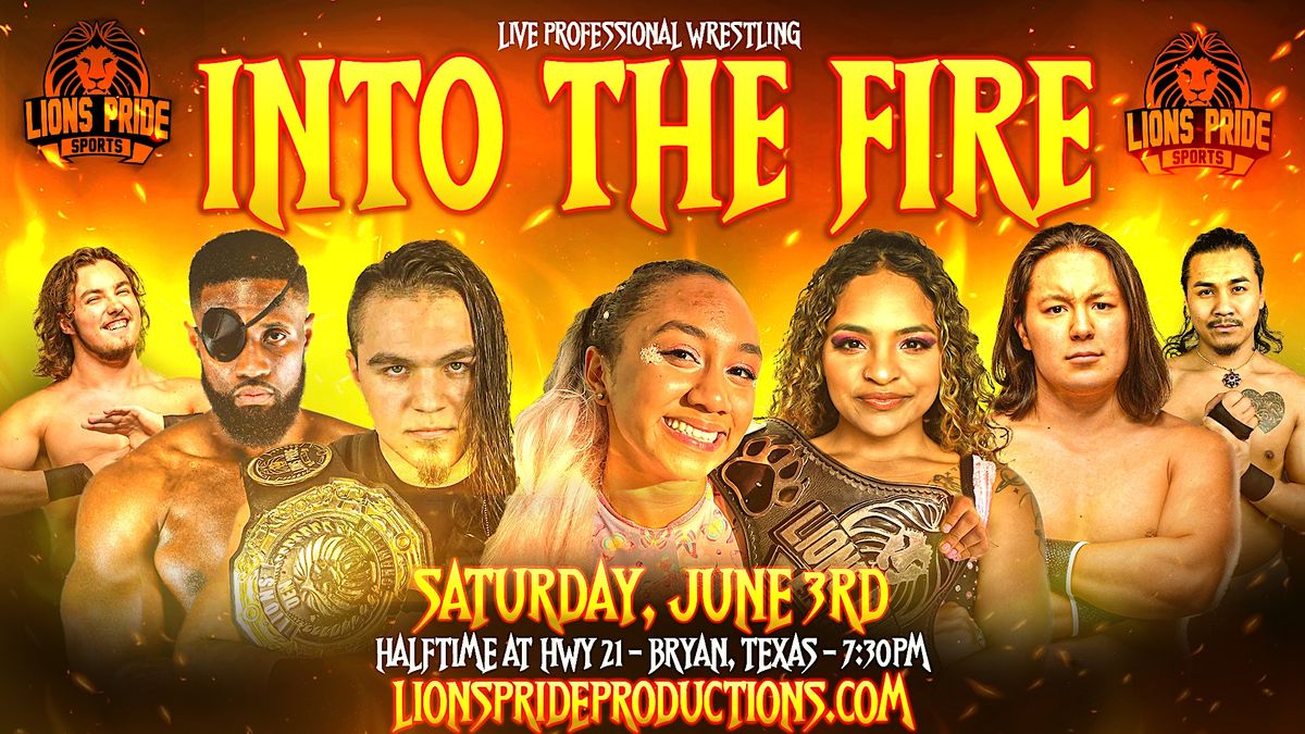 INTO THE FIRE 2023 presented by Lions Pride Sports, Halftime at hwy 21 ...