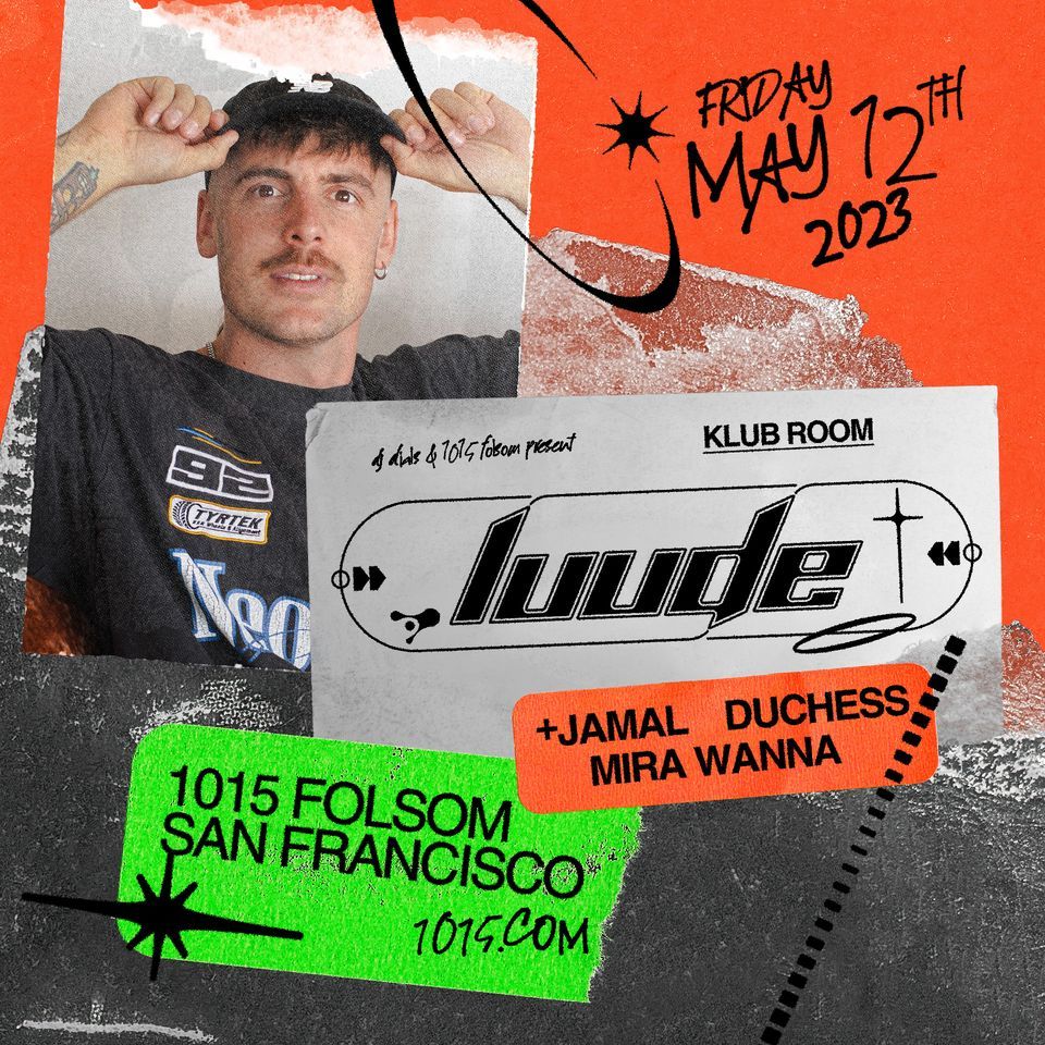 Luude at 1015 Folsom - May 12th, 1015 Folsom, San Francisco, 12 May 2023 | AllEvents.in