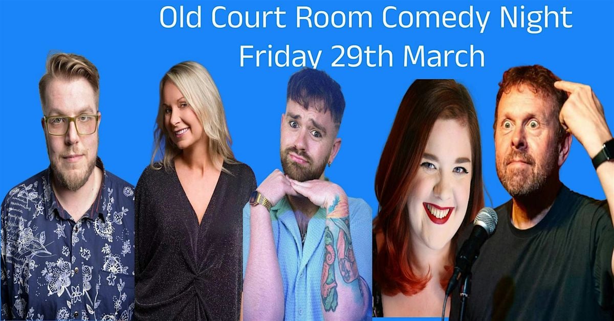 Old Court Room Comedy night with Michael Legge, Flying Horse Hotel ...