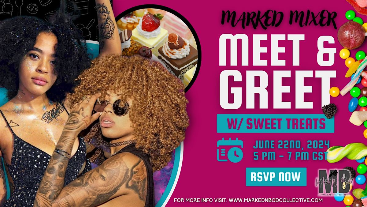 Marked Mixer - Sweet Treat Meet & Greet, Sweet Drip, Chicago, 22 June ...