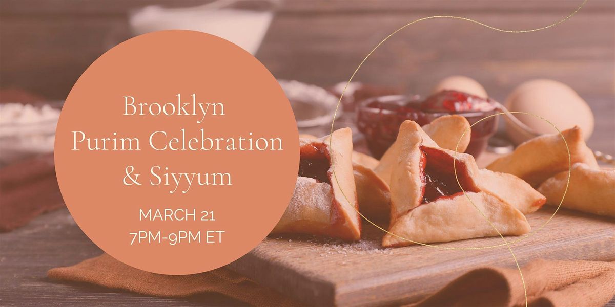 Brooklyn Purim Celebration & Siyyum, TBA, Brooklyn, 21 March 2024 ...