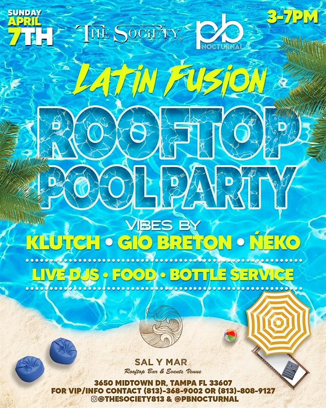 Latin Fusion Rooftop Pool Party Sal Y Mar Tampa 7 April 2024