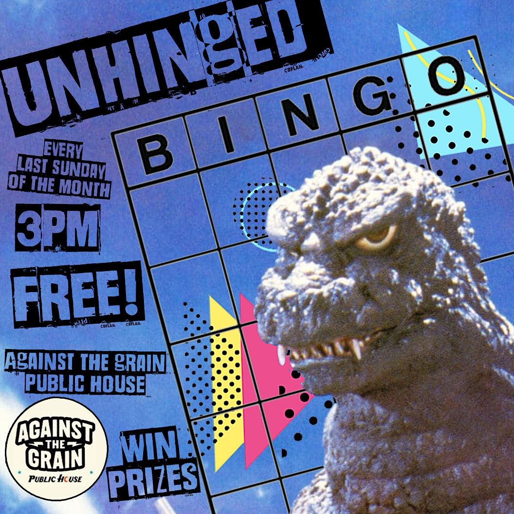 Unhinged Bingo @ AGT, Against the Grain Brewery and Public House ...