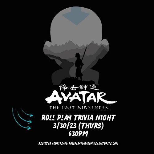 Roll Play Trivia Night: Avatar The Last Airbender, Roll Play, Madison ...