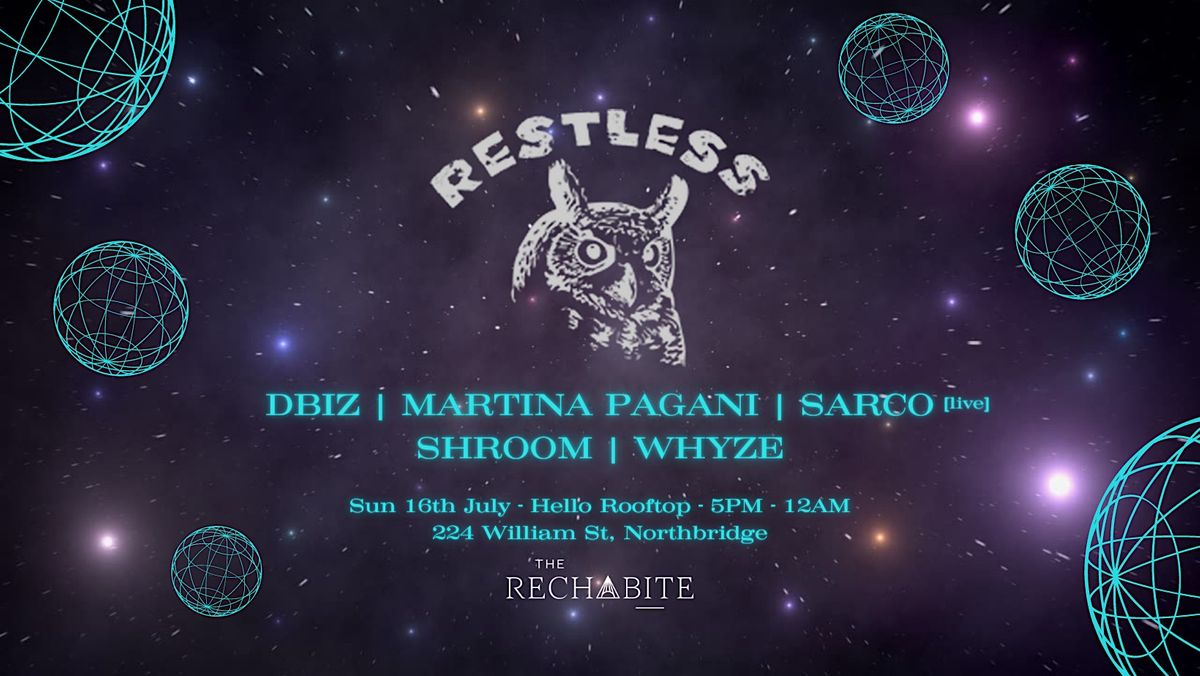 Restless @ Hello Rooftop [RES021], Hello Rooftop, Northbridge, 16 July ...