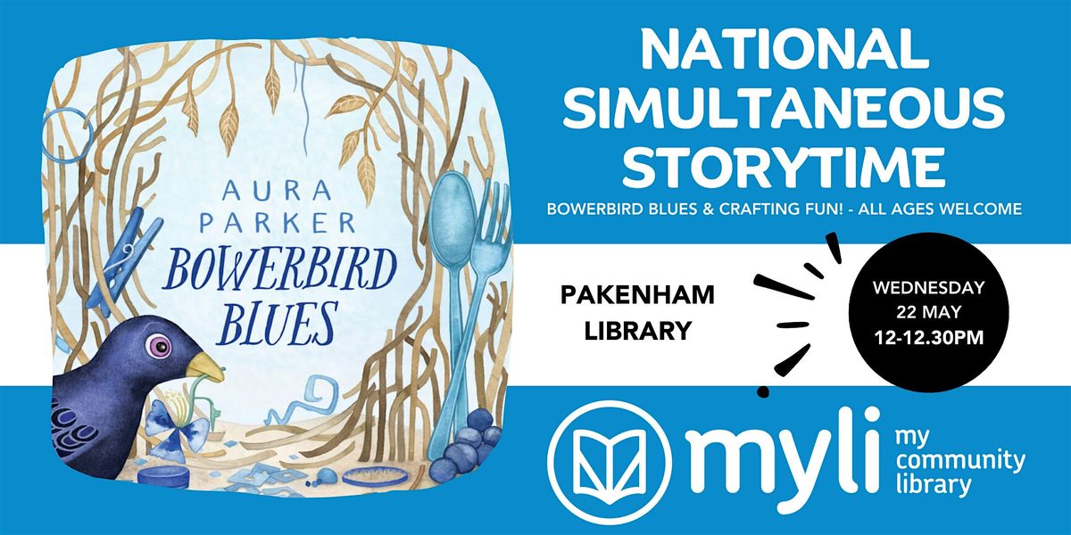 National Simultaneous Storytime NSS - Bowerbird Blues @ Pakenham ...