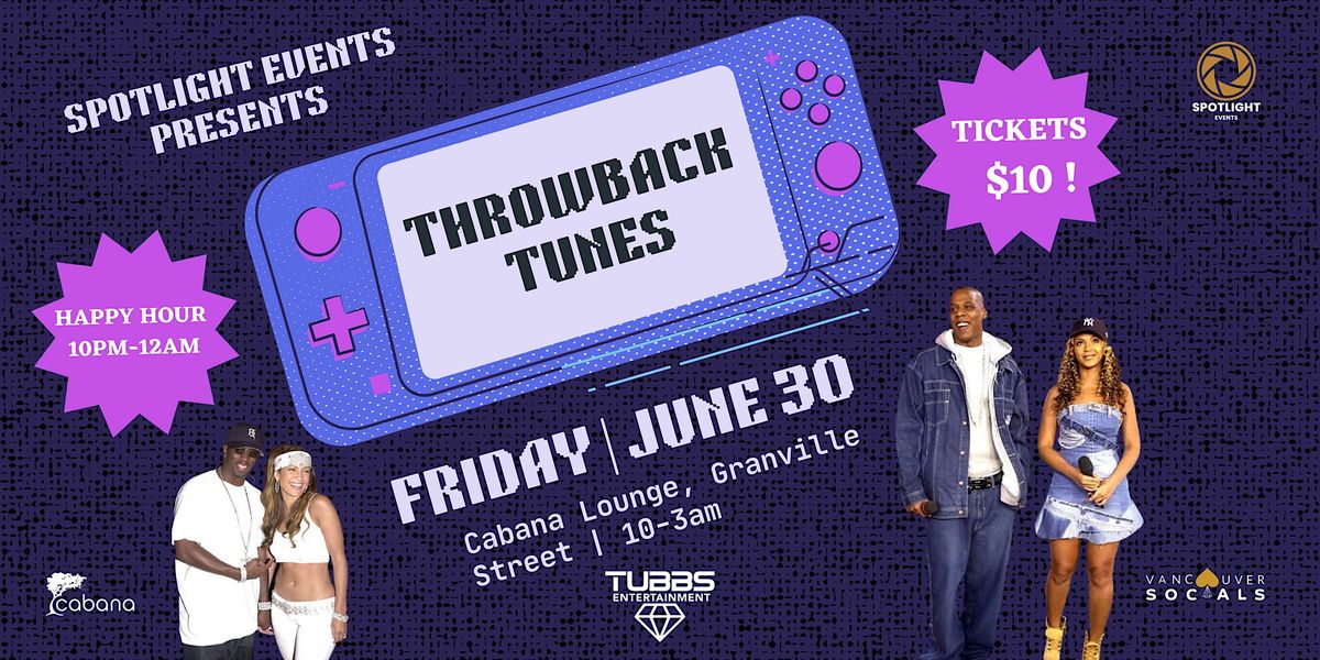 Throwback Tunes at Cabana Nightclub, Cabana Lounge, Vancouver, 30 June ...