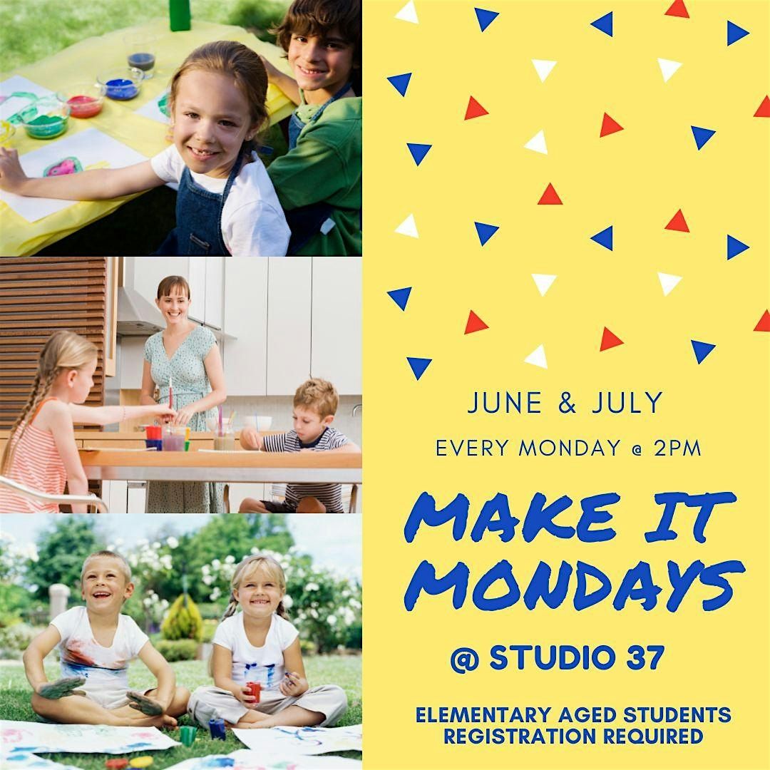 Make It Monday- July 8th, Studio 37, Mulberry, 8 July 2024 | AllEvents.in