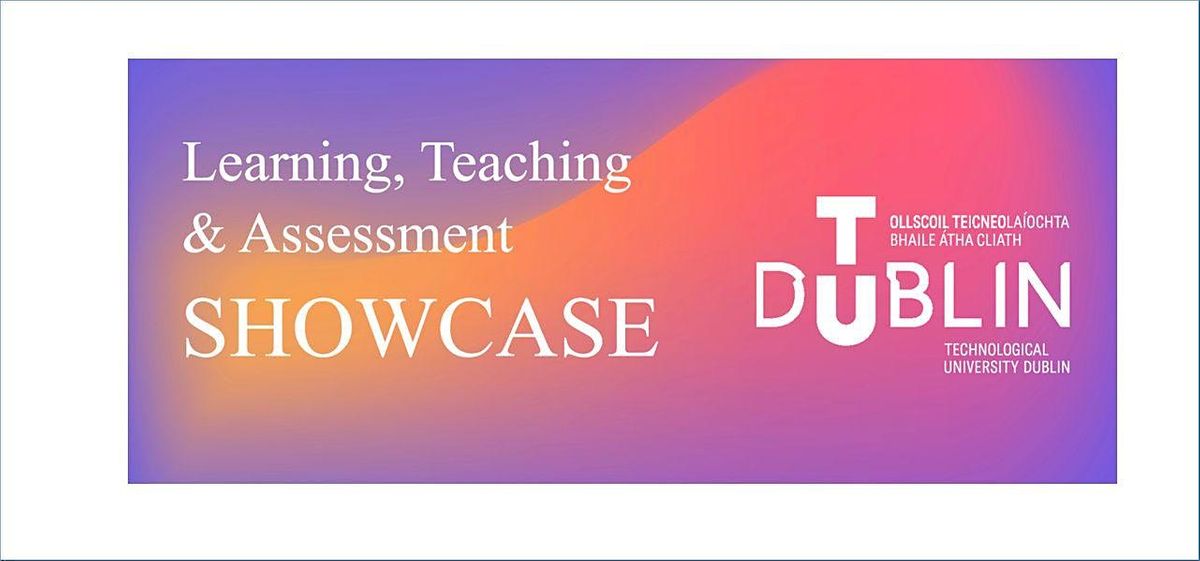 TU Dublin Showcase 2024, TU Dublin, Aungier Street, Dublin 2, January ...