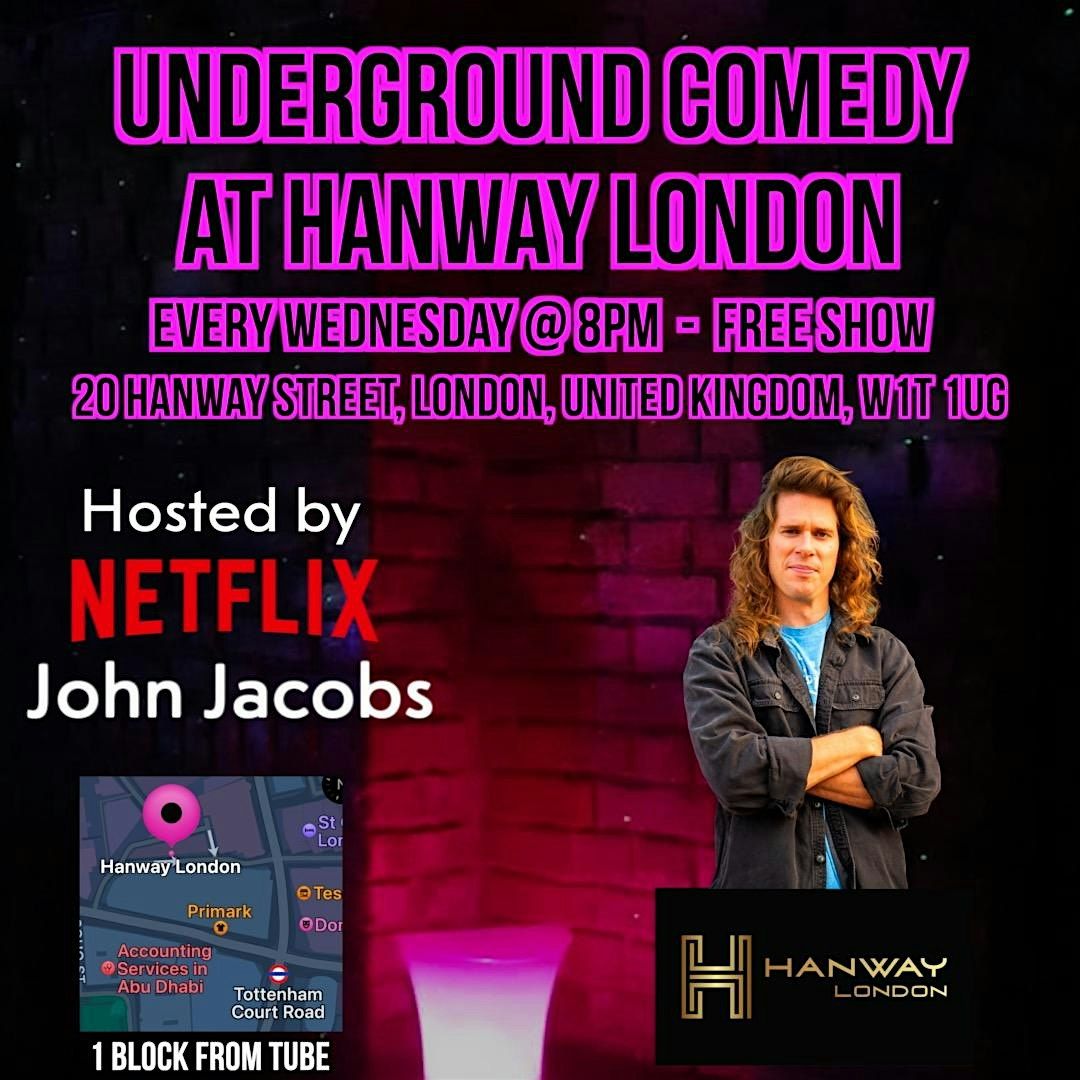 Underground Comedy at Hanway London, The Hanway Social, Hanway Street ...