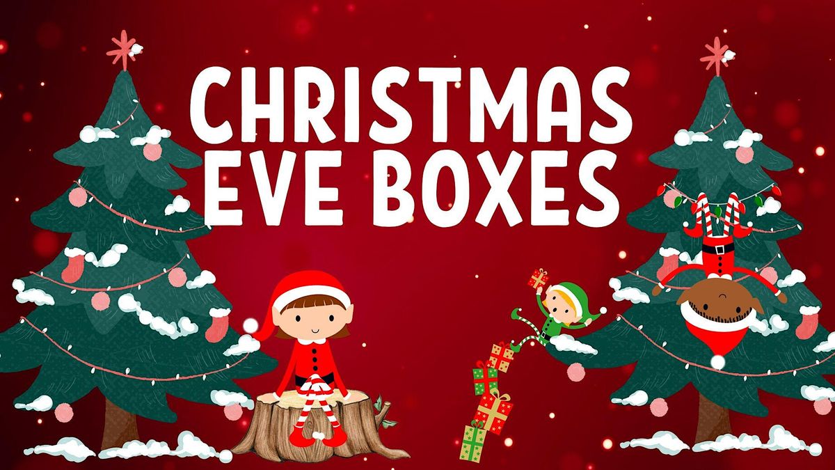 Christmas Eve box deliveries, 23 December to 24 December | AllEvents.in