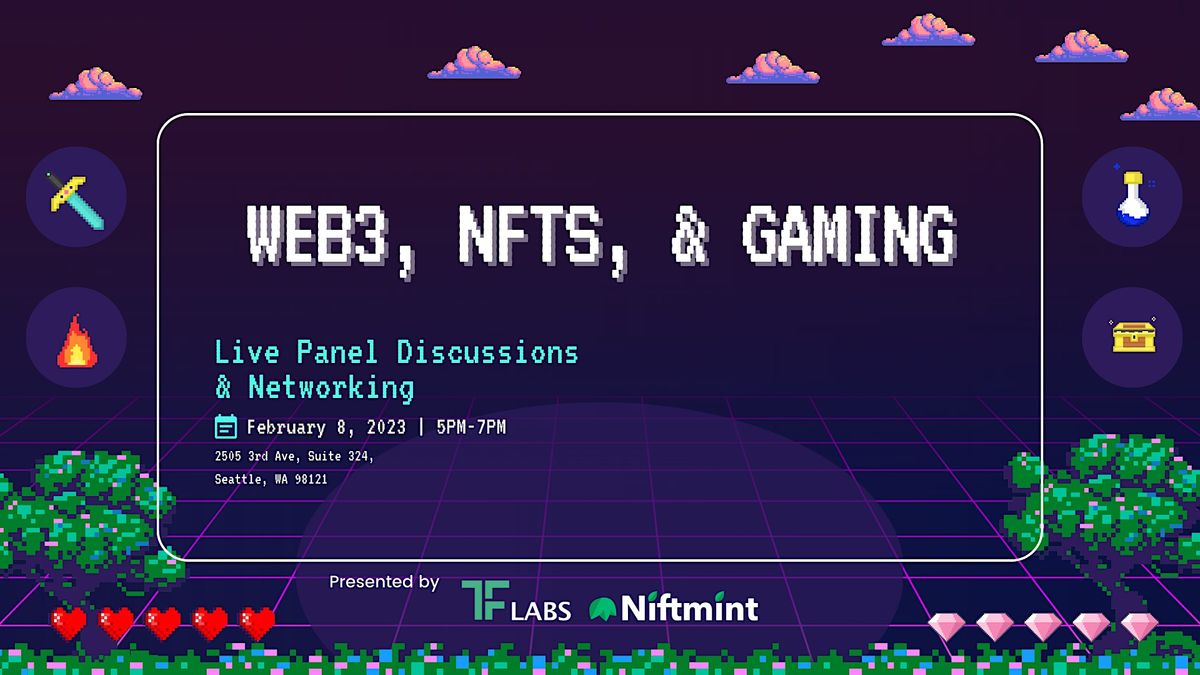 Web3, NFT, & Gaming, TF Labs, Seattle, 8 February 2023 | AllEvents
