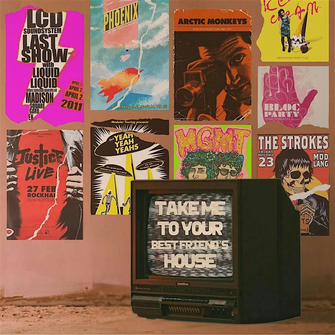 Take Me To Your Best Friends House: An Indie Sleaze Dance Party ...