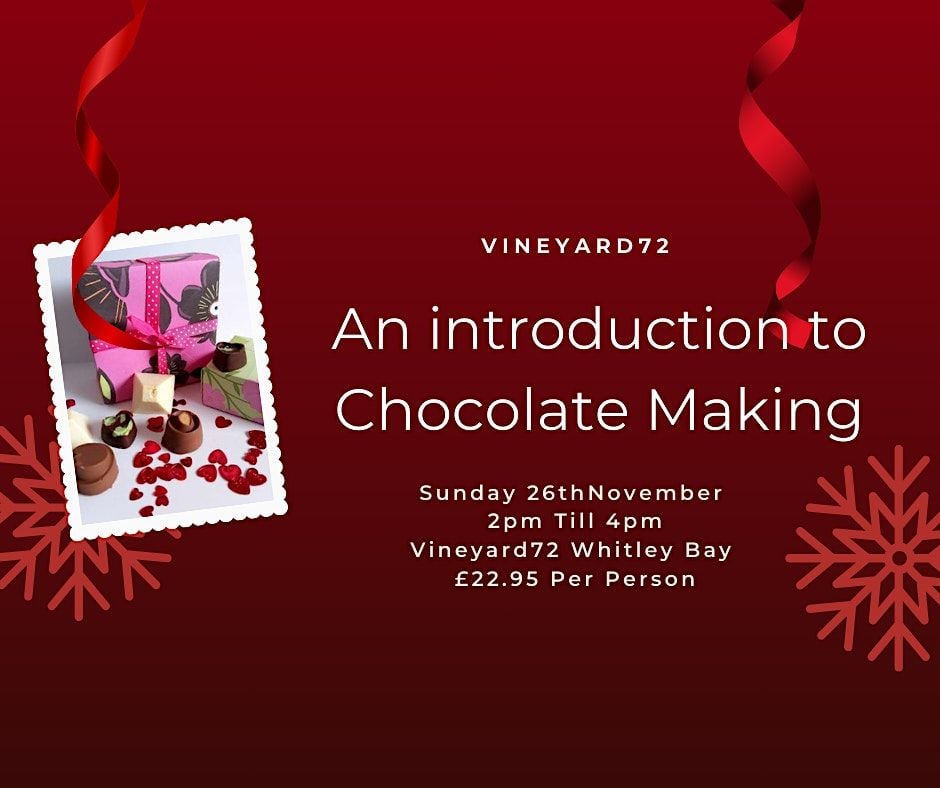 An introduction to chocolate making, Vineyard 72 Whitley Bay, 26 ...