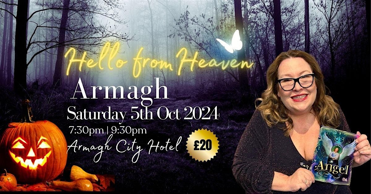 Hello from Heaven - Armagh, Armagh City Hotel, 5 October 2024 ...