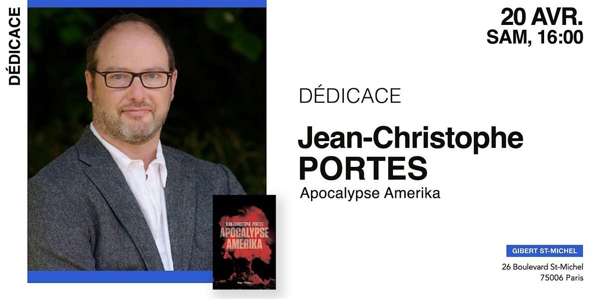 GIBERT Dédicace : Jean-Christophe PORTES, Gibert Joseph Paris 6 ...