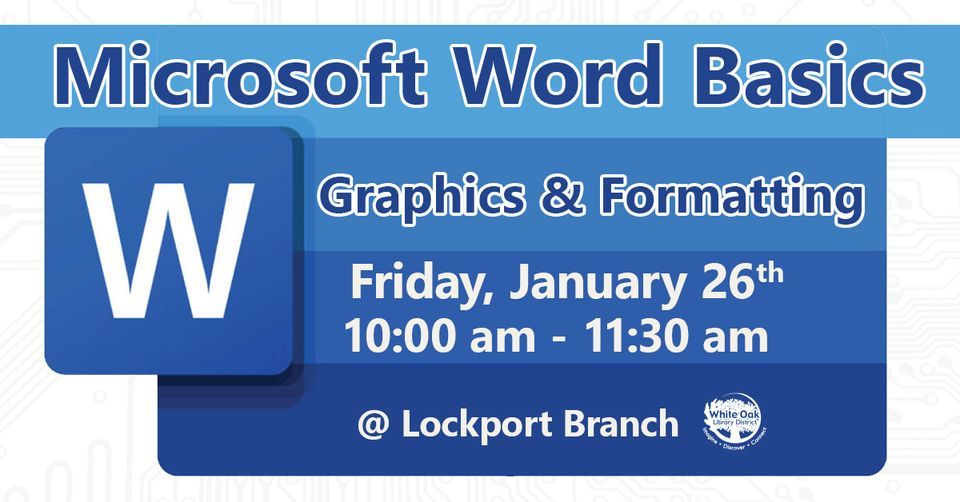 Computer Class: Microsoft Word Basics - Graphics & Formatting, White ...