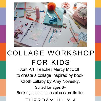 Collage Workshop for Kids based on book Cloth Lullaby - Cobden Library ...