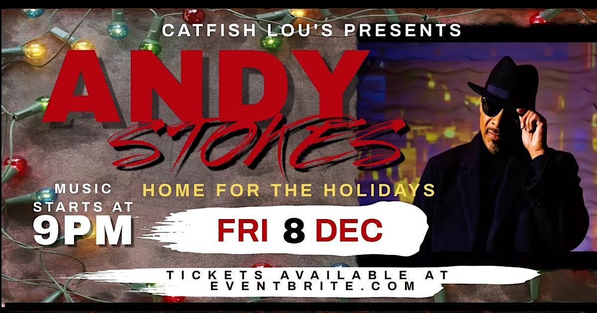 Andy Stokes Home for the Holidays, Catfish Lou's, Beaverton, 8 December ...