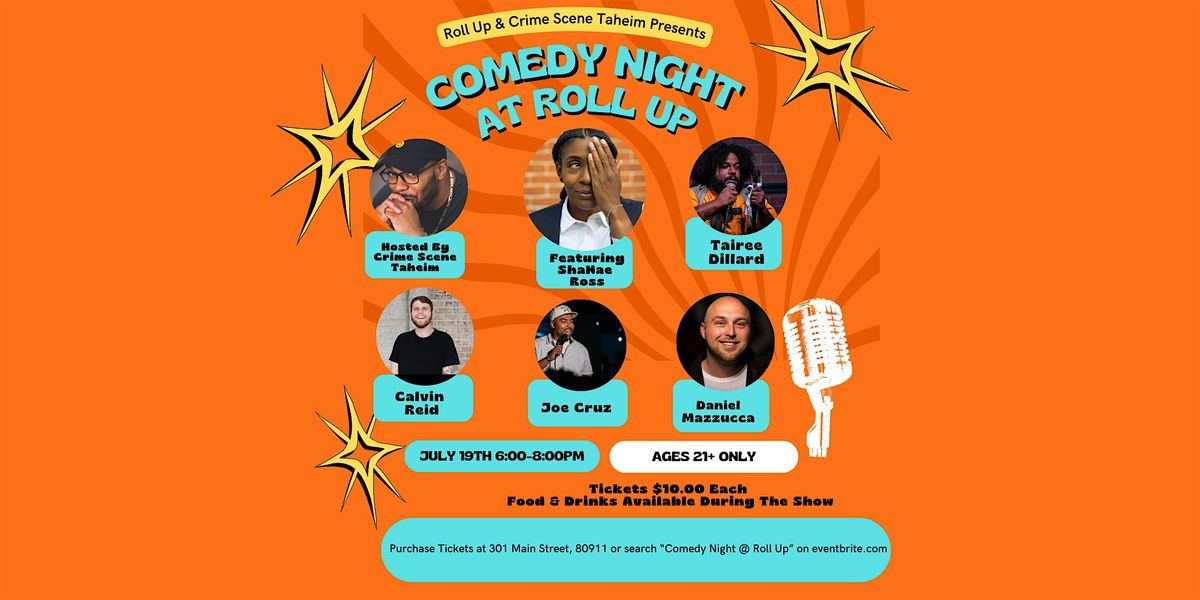 Comedy Night @ Roll Up, 301 Main St, Colorado Springs, 19 July 2024 ...