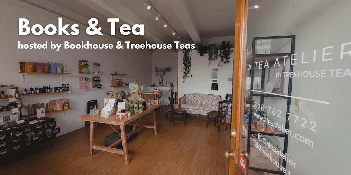 Books & Tea, Treehouse Teas, Honolulu, 30 January 2024 | AllEvents.in