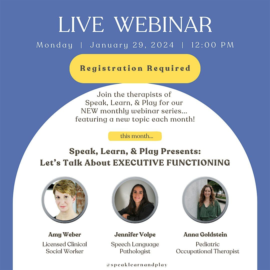 Speak, Learn, & Play Presents: Lets Talk About Executive Functioning ...