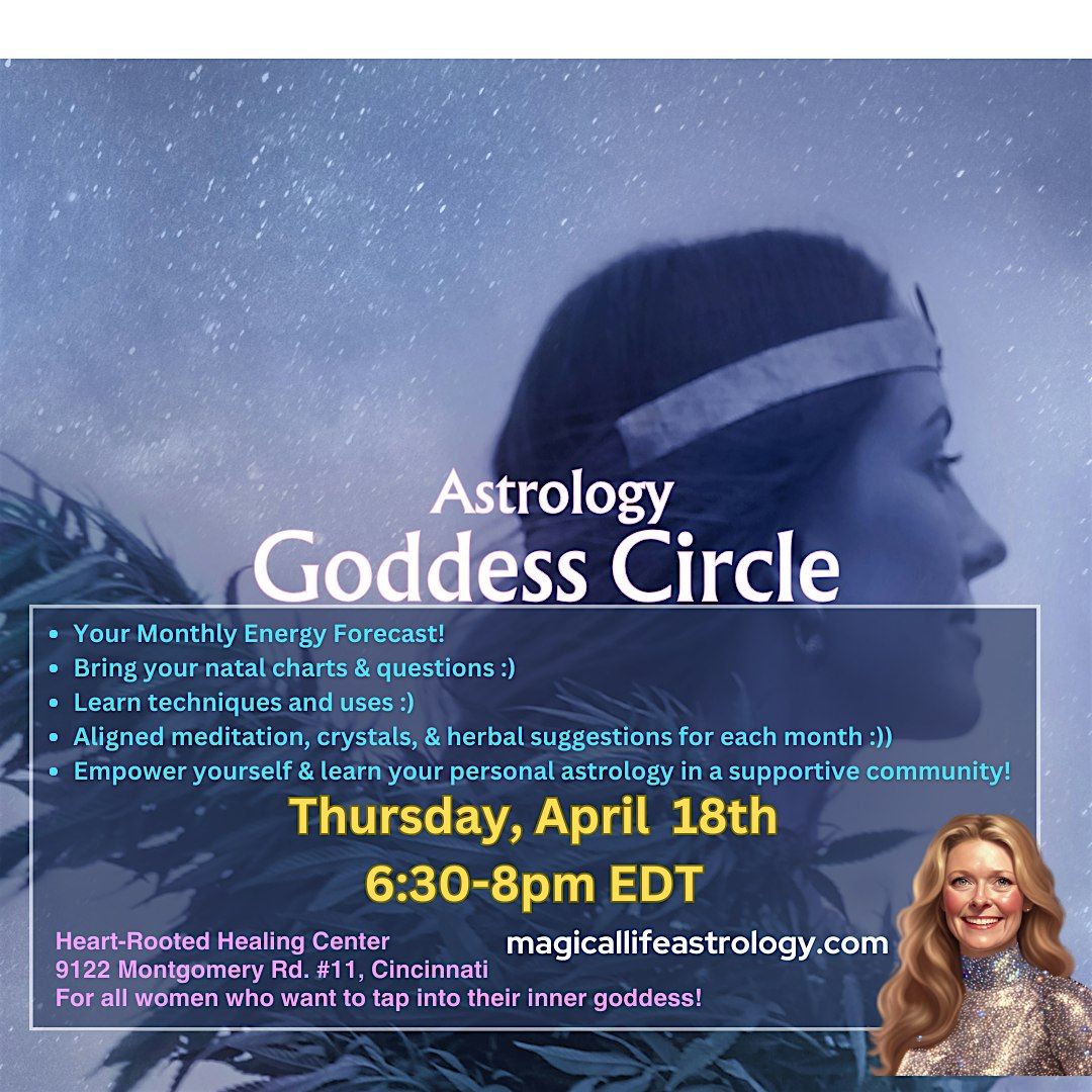 Astrology Goddess Circle, 9122 Montgomery Rd, Cincinnati, 18 April 2024 ...