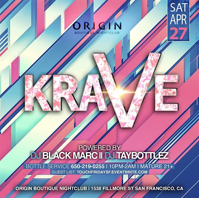 KRAVE PARTY, Origin, San Francisco, 27 April to 28 April | AllEvents