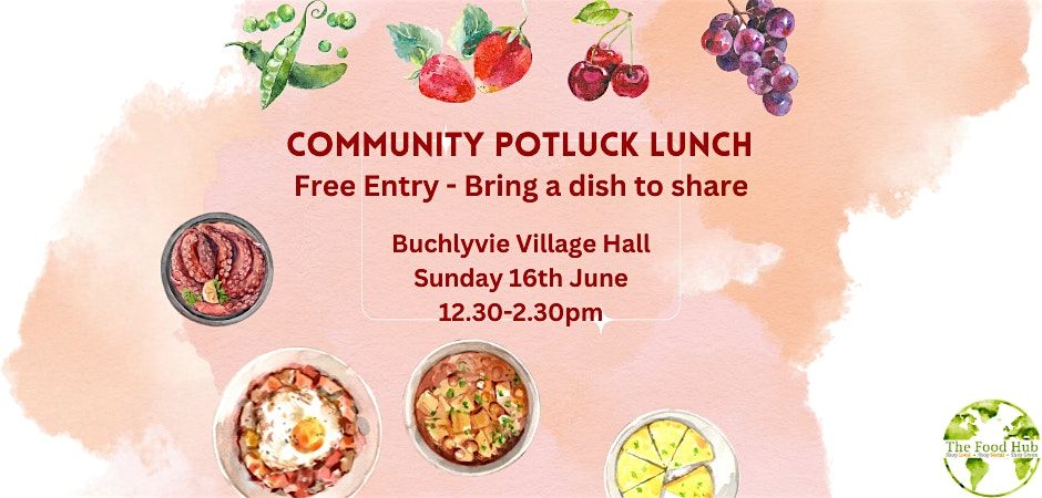 Community potluck lunch, Buchlyvie Village Hall, 16 June 2024 | AllEvents