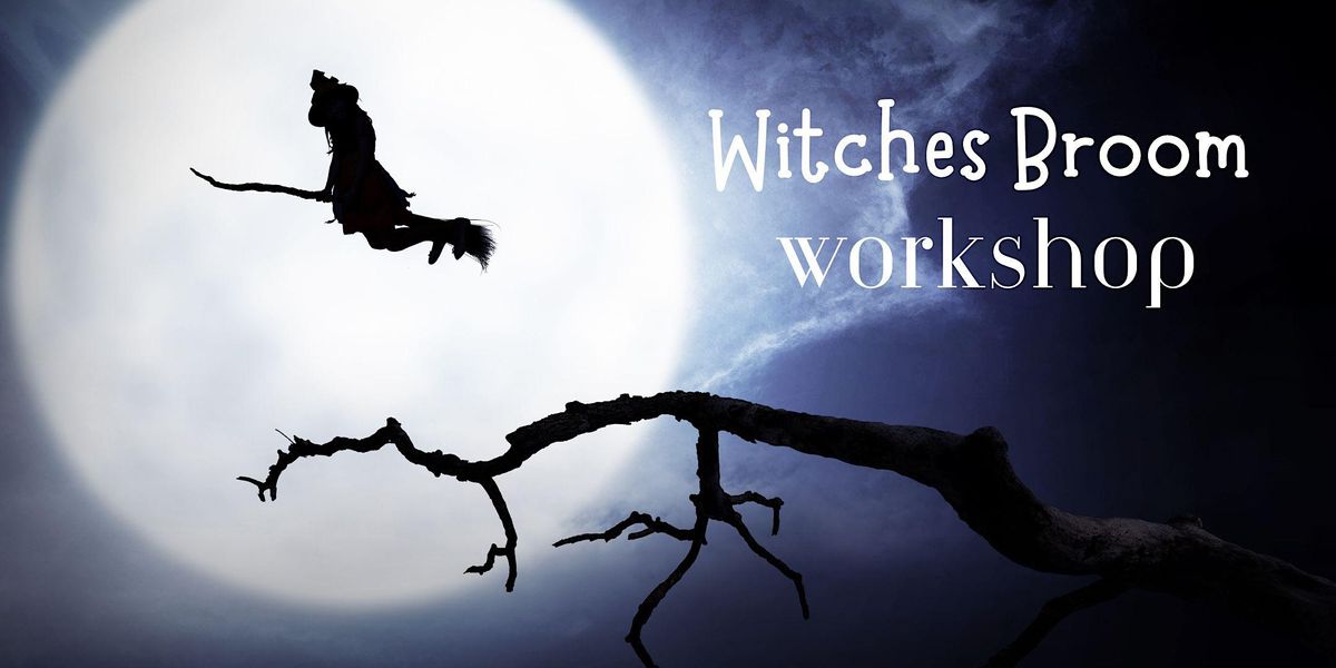 Witches Broom Crafting Workshop, Loxx & Lumens Studios, Winchester ...