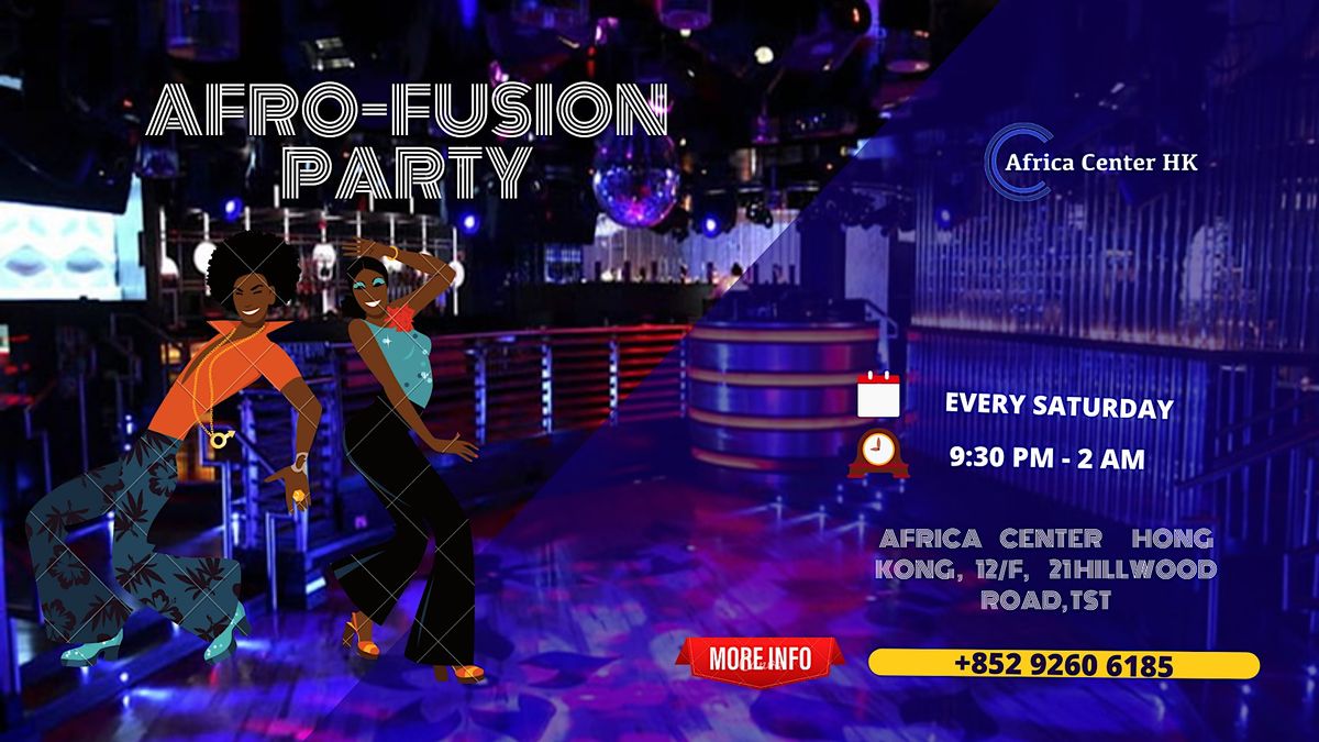 Afro-Fusion Party, Africa Center Hong Kong, Tsim Sha Tsui, 6 January to ...