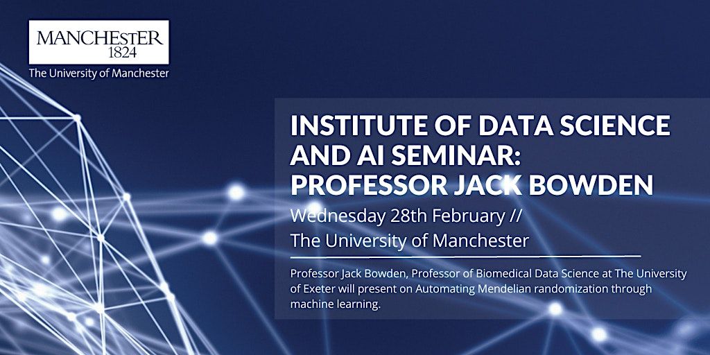 IDSAI Seminar with Professor Jack Bowden, The University of Exeter, The ...