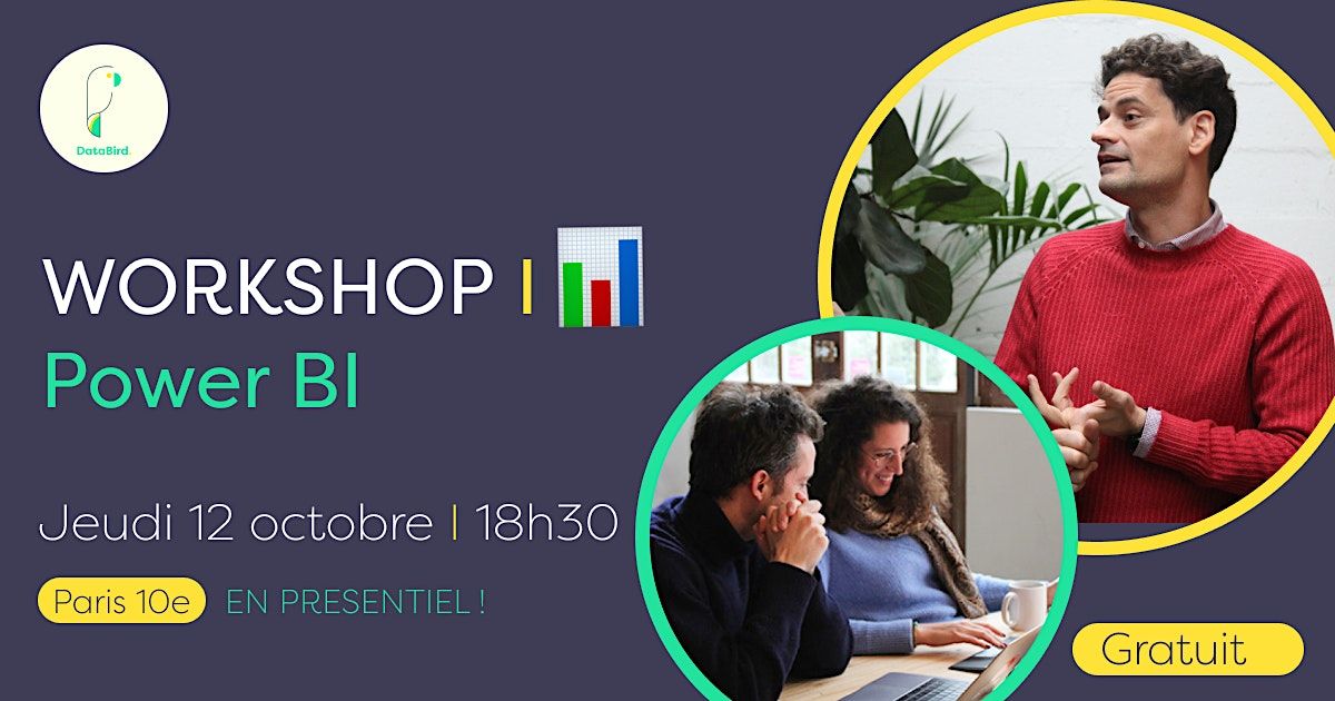 Workshop Power BI, 99 Rue du Faubourg du Temple, Paris, 12 October 2023 ...