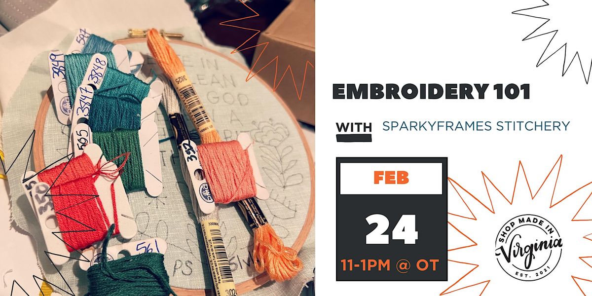 Embroidery 101 w/Sparkyframes Stitchery, 1121 King Street, Alexandria, 24 February 2024 ...