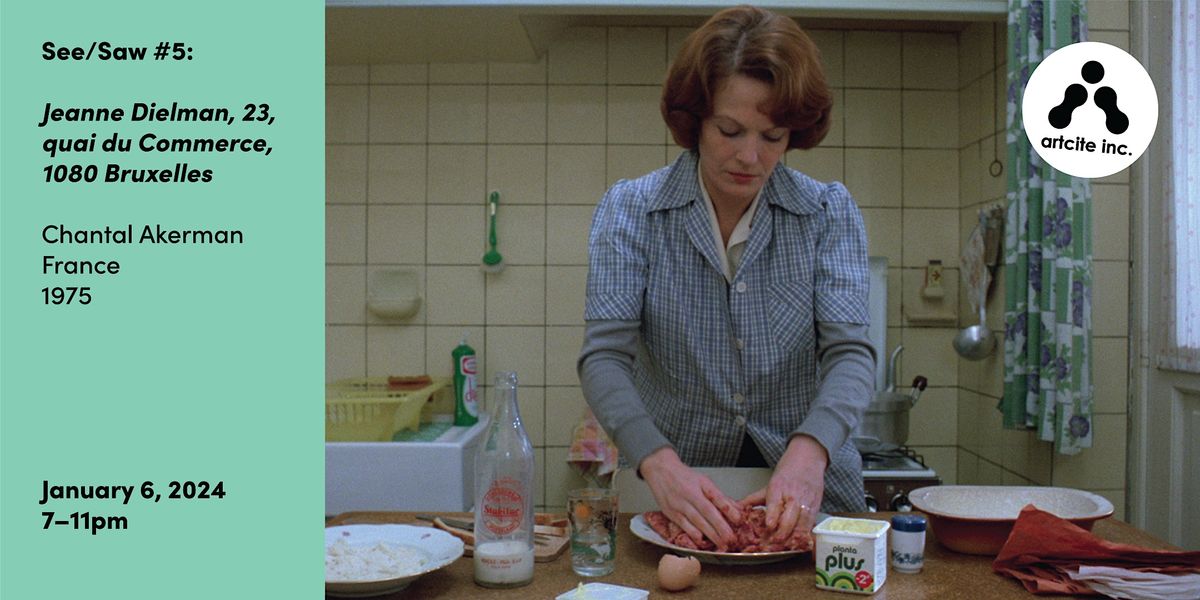 See/Saw #5: Jeanne Dielman, 23, quai du Commerce, 1080 Bruxelles, Artcite Inc., Windsor, 6 ...