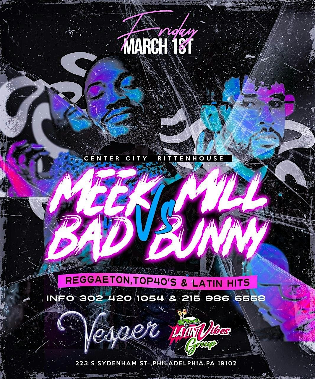 MEEK MILL VS BAD BUNNY, Vesper Center City, Philadelphia, 1 March to 2 ...