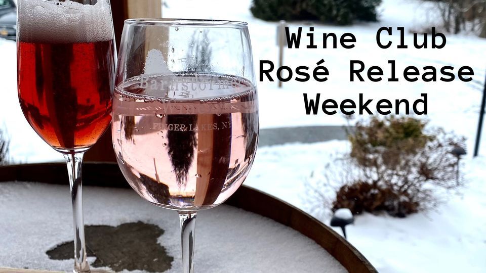 Wine Club Rosé Release Weekend!, Barnstormer Winery, Rock Stream, 11 ...