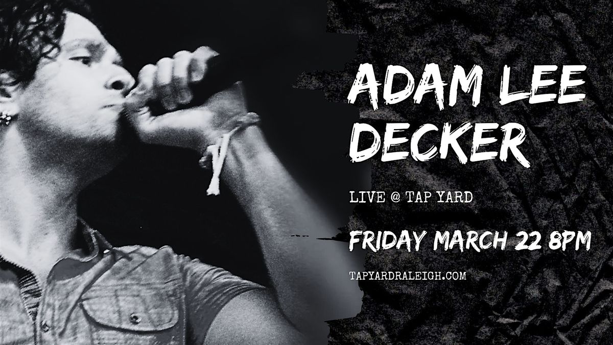 Adam Lee Decker LIVE @ Tap Yard, Tap Yard Raleigh, 22 March 2024 ...