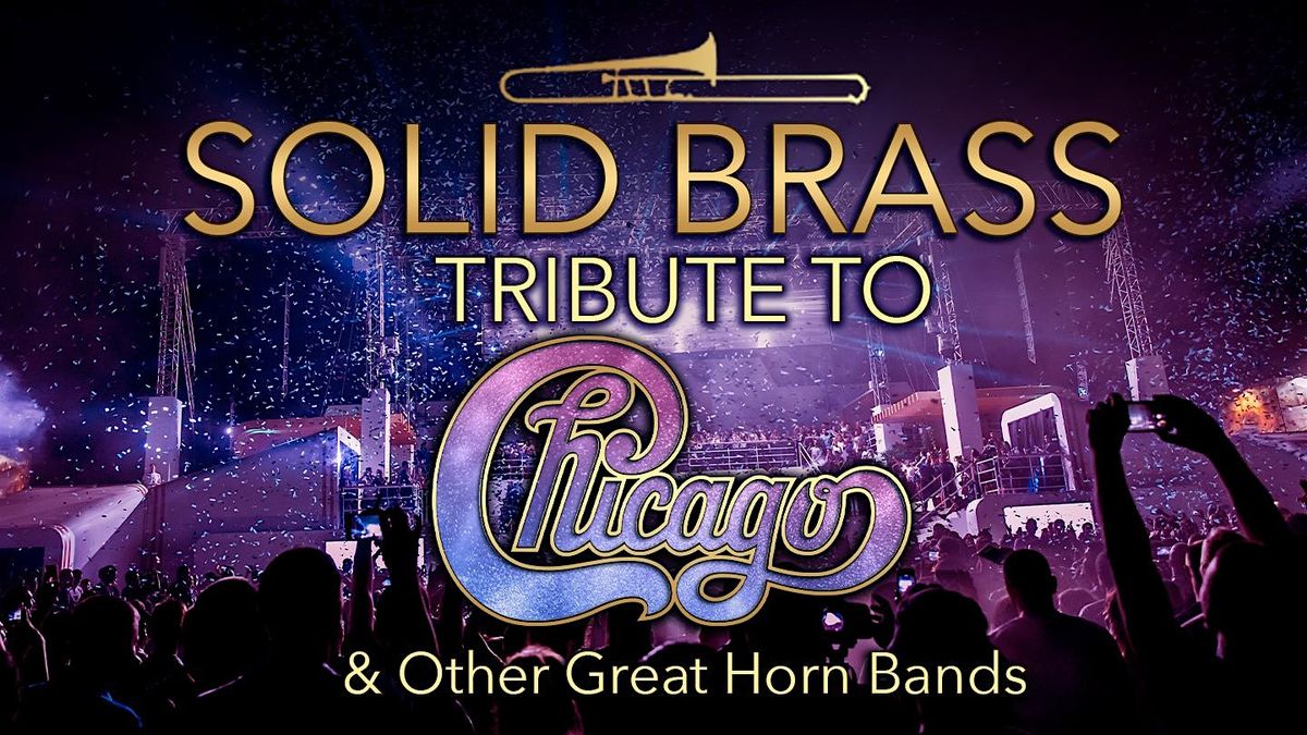 Solid Brass: Tribute to Chicago & Other Great Horn Bands from The 60s ...