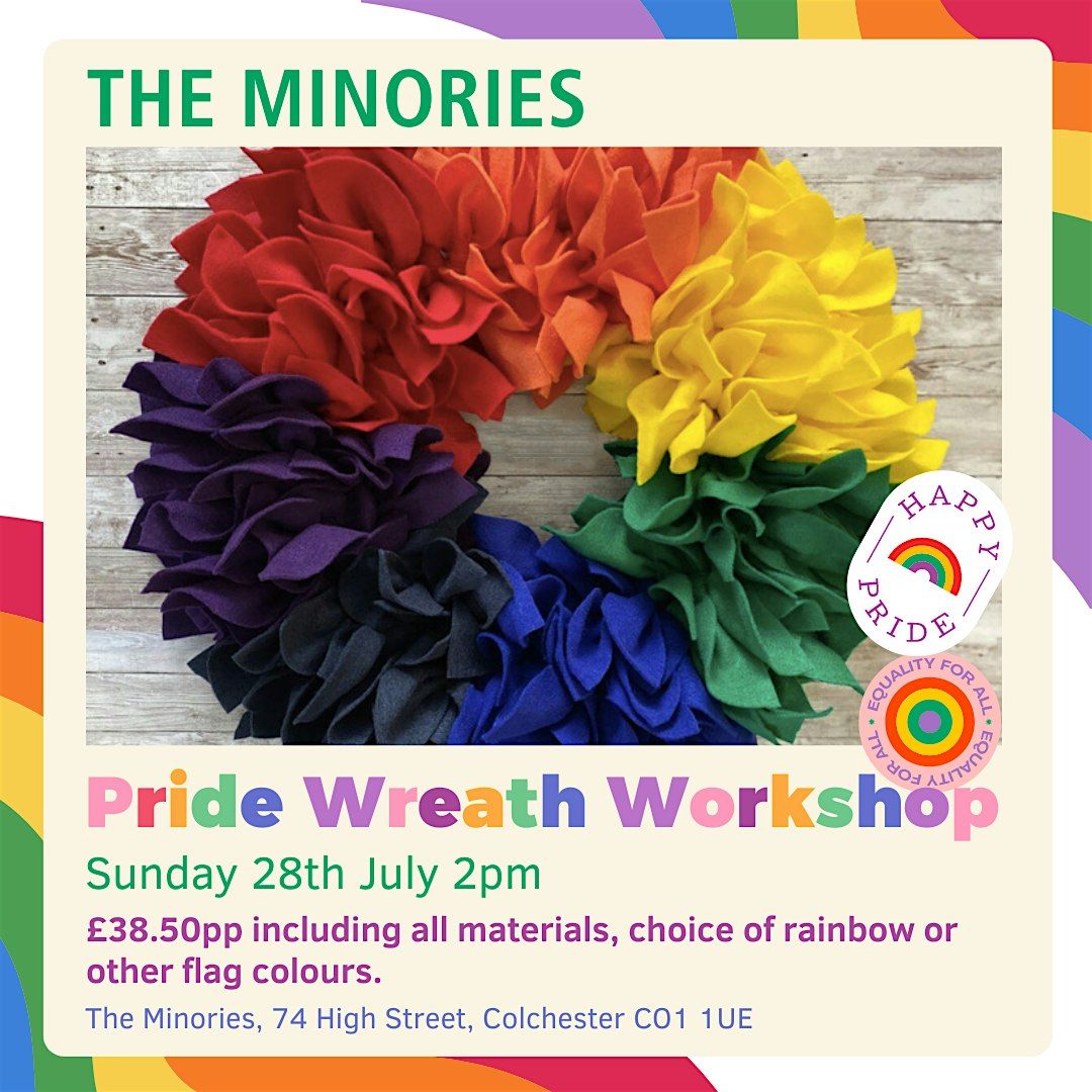 Pride Felt Wreath Workshop, The Minories Galleries, Colchester, 8 June ...