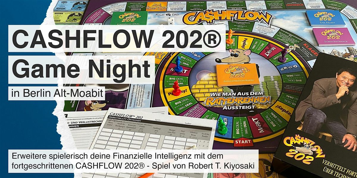 CASHFLOW 202™️ Game Night Berlin - Erweitere Deine Finanzielle ...