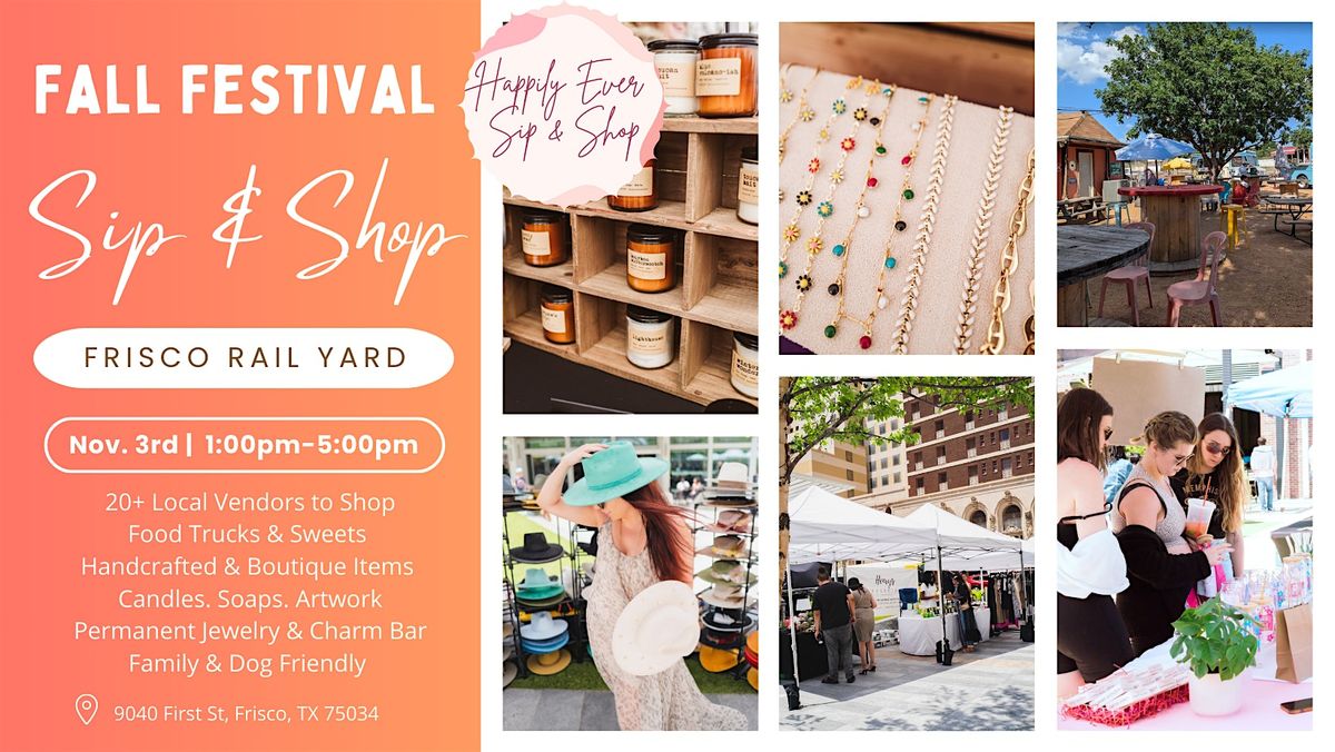 Frisco Fall Festival Sip & Shop, Frisco Rail Yard, 3 November 2024 ...