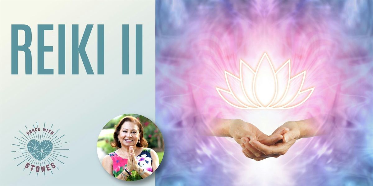 Reiki II, Dance With Stones, Houston, 29 June 2024 | AllEvents.in