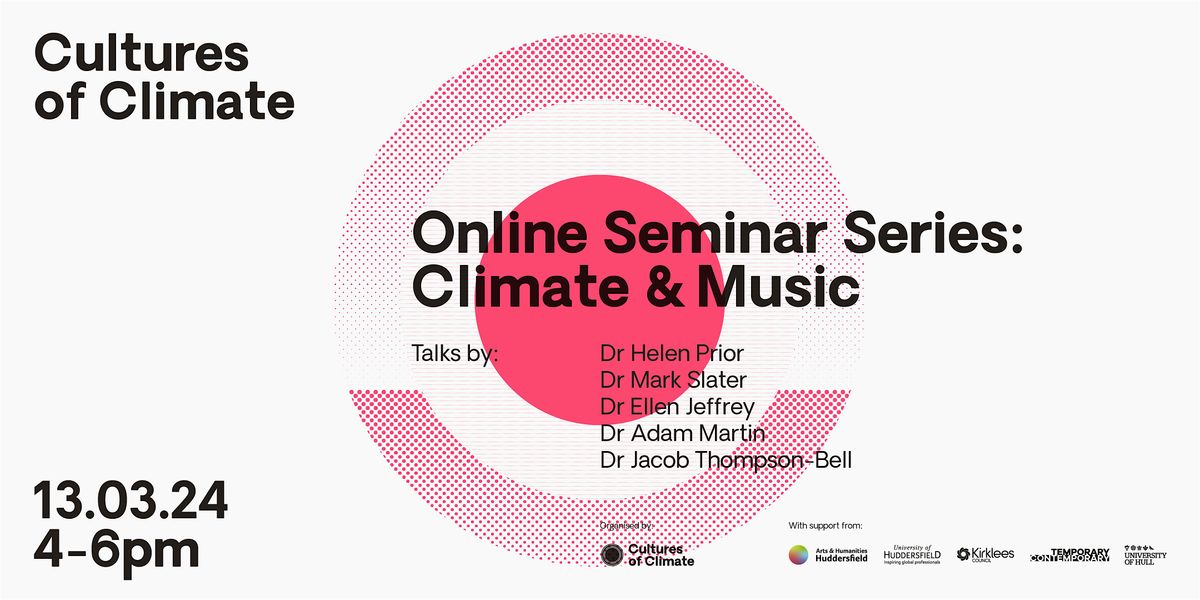 Cultures of Climate Seminar series: Music and Climate (online), March ...