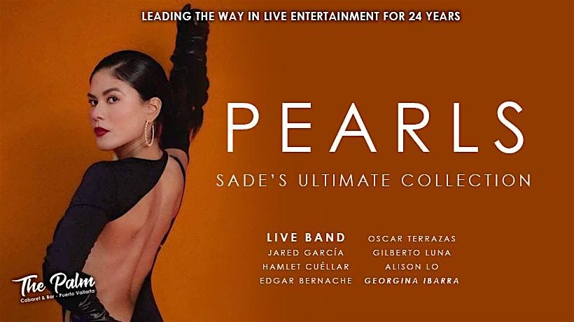 Pearls - Sade Ultimate Collection, The Palm Cabaret and Bar, Puerto ...